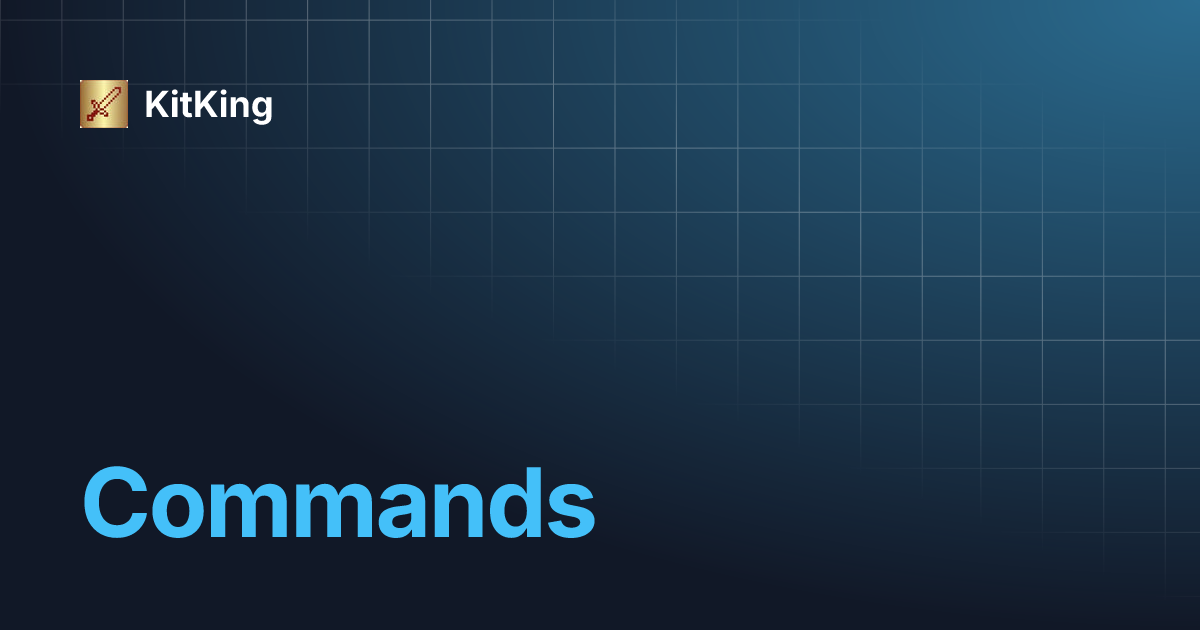Commands | KitKing